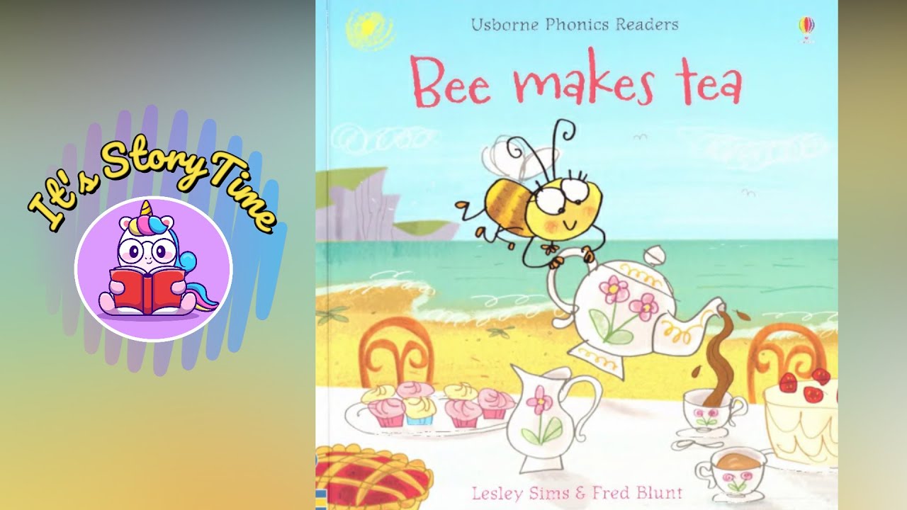 Bee Makes Tea (Read Aloud) | By Lesley Sims | children's books | It's storytime | - YouTube