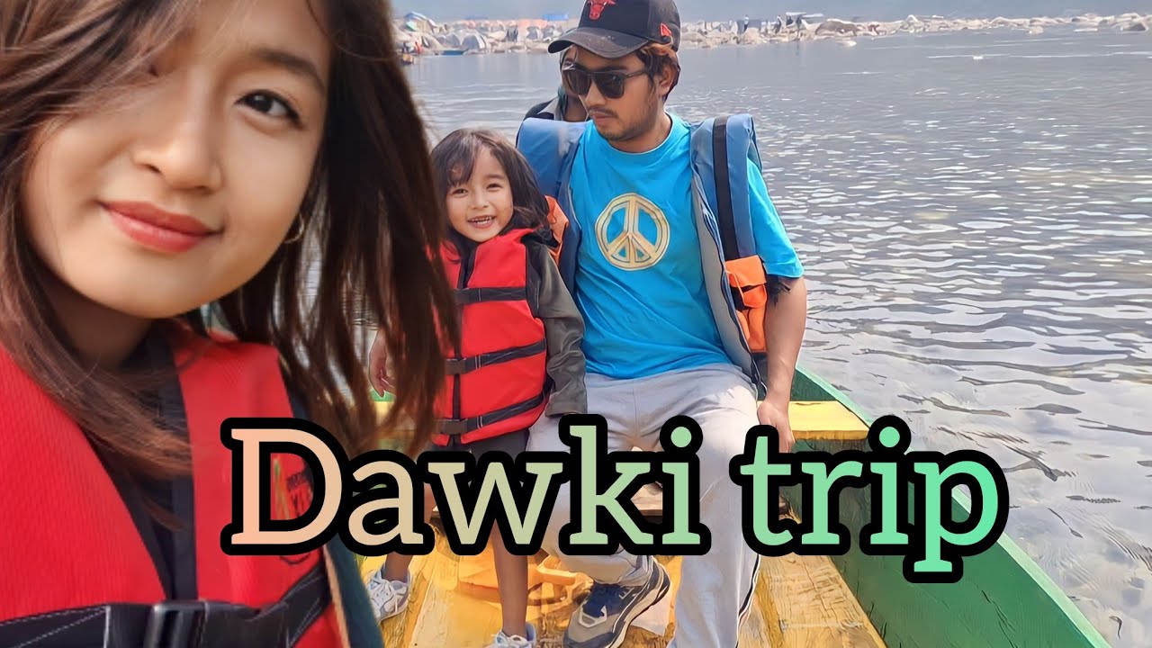 Visiting Dawki the Cleanest river in Asia || Umngot River || Meghalaya ...