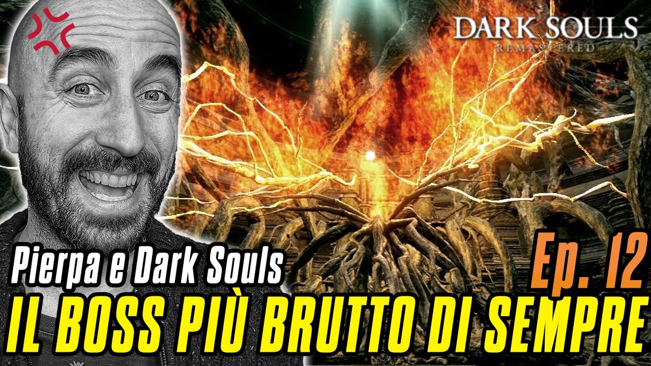 IL BOSS PIÙ BRUTTO DI SEMPRE - Pierpa vs Dark Souls Ep.12 - YouTube