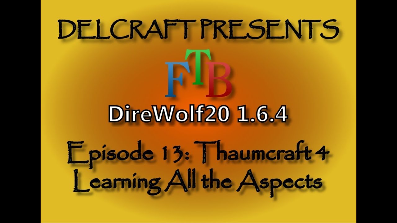 Thaumcraft 4: Learning All the Aspects (Quickest and Fastest Way to ...