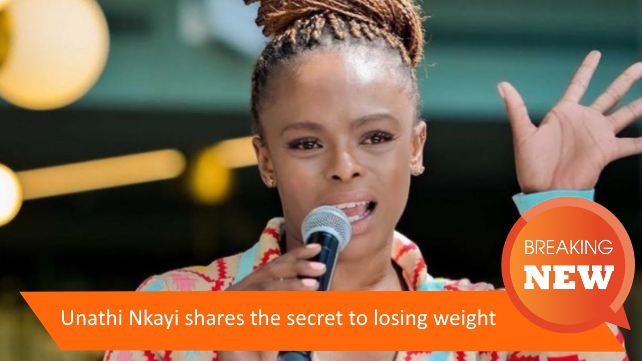 Unathi Nkayi shares the secret to losing weight - YouTube