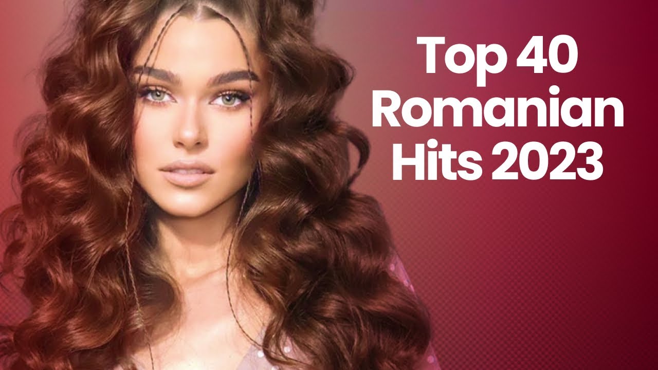 Romanian Music 2023 December 🤩 Top 40 Romanian Hits 2023 🤩 Best ...