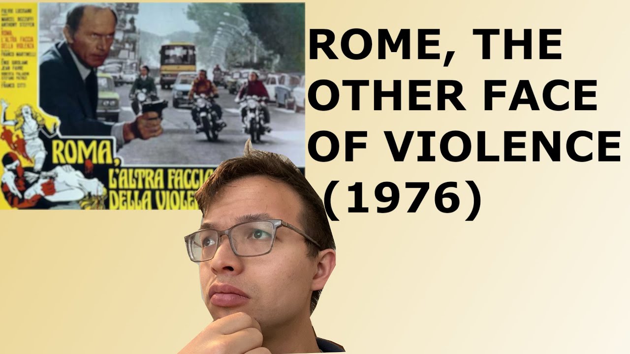 Rome: The Other Face of Violence (1976) Review - YouTube
