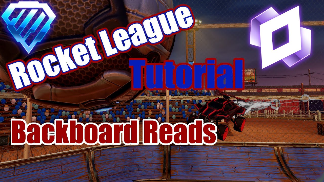 Rocket League Tutorial Fortgeschrittene - Backboard Reads - YouTube