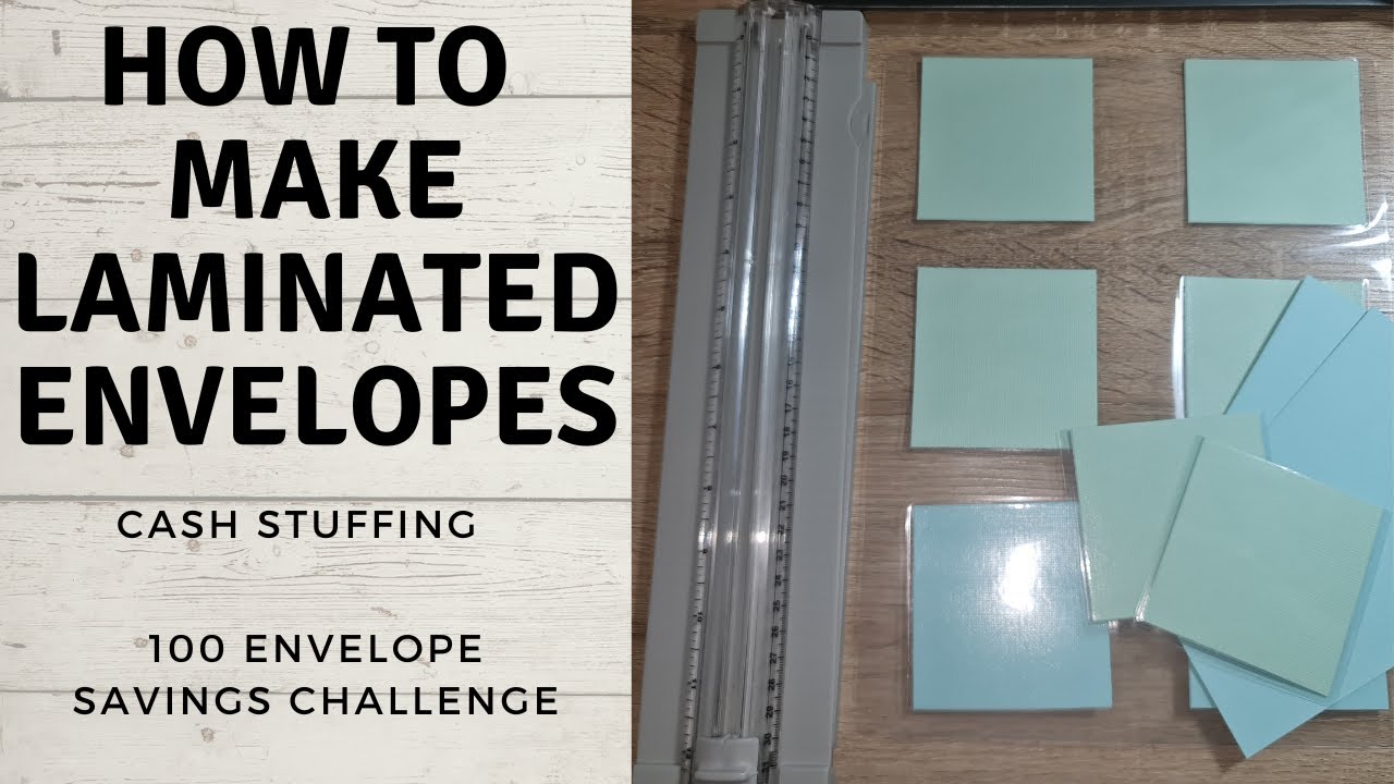 How to Make Laminated Envelopes | 100 Envelope Savings Challenge | 30. ...