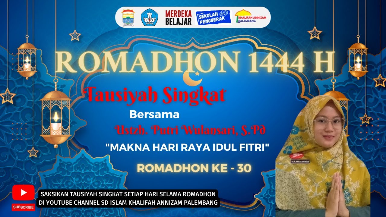 Tausiyah Singkat Makna Hari Raya Idul Fitri Bersama Ustzh. Putri ...