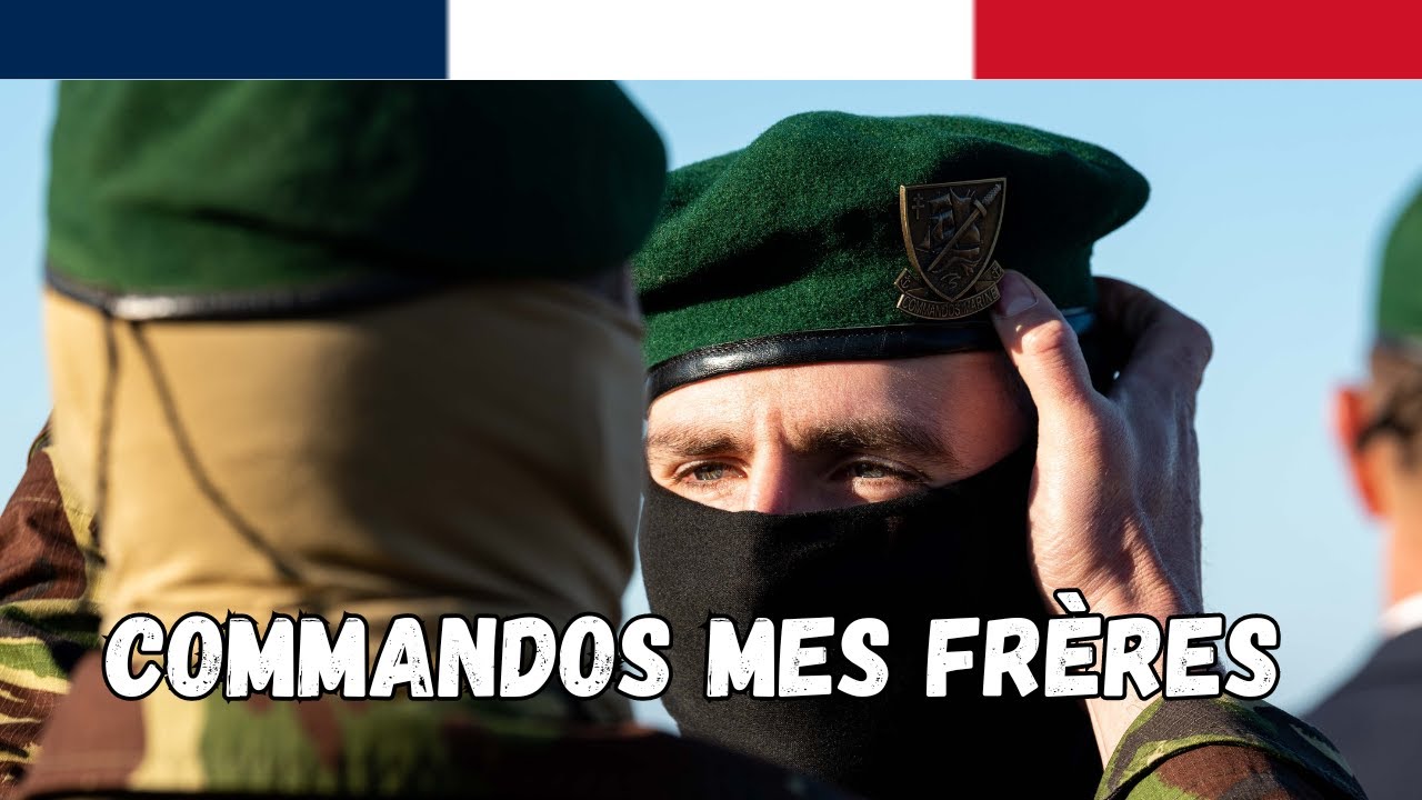 COMMANDOS MES FRÈRES - Chant Militaire des Commandos Marine (avec paroles) - YouTube