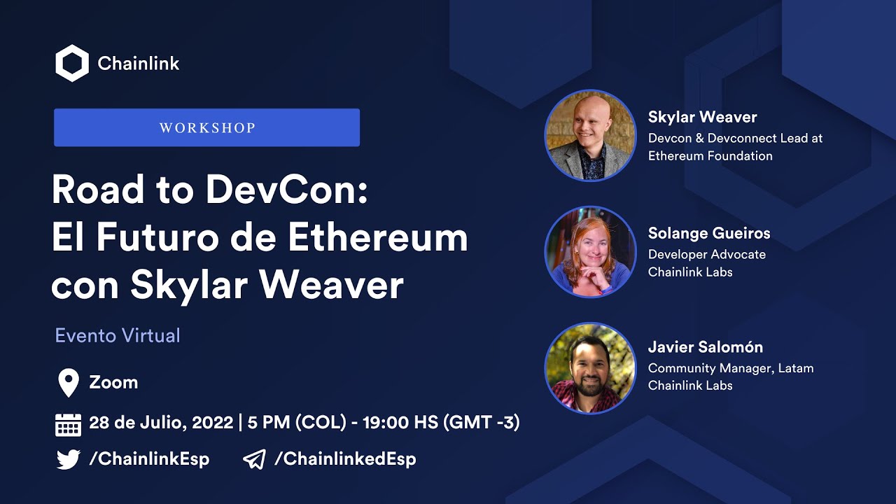 Chainlink Workshop | Road to DevCon: El Futuro de Ethereum con Skylar ...