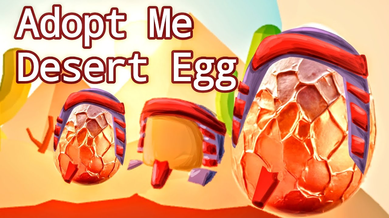 🏜Adopt Me Desert Egg Coming Soon! - YouTube