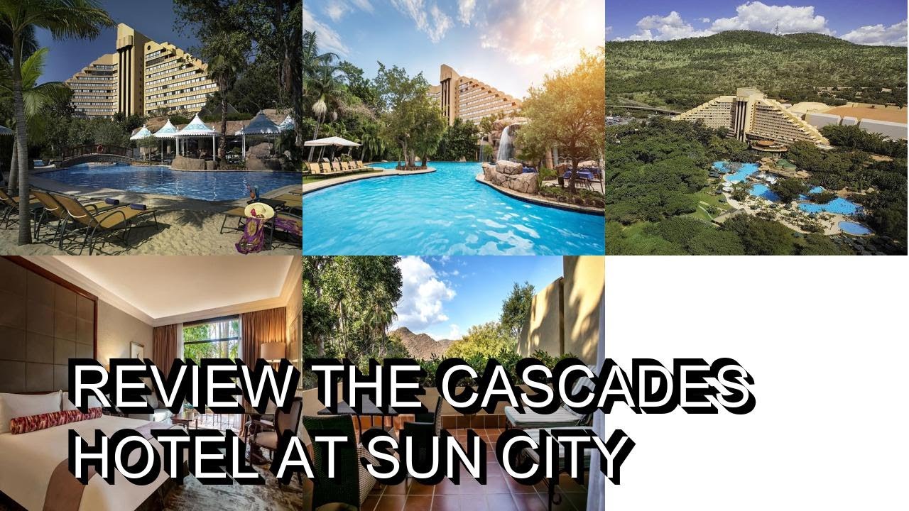 Review The Cascades Hotel at Sun City - YouTube