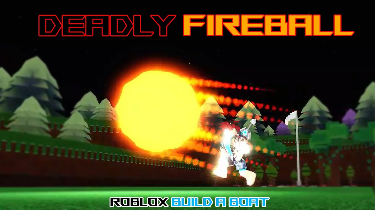 FIRE BALL! Tutorial! Deadly PVP Weapon in Roblox Build a Boat! - YouTube