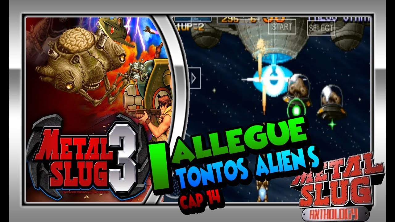 Metal slug Antology || Cap 14 || iallegue aliens :V/ - YouTube