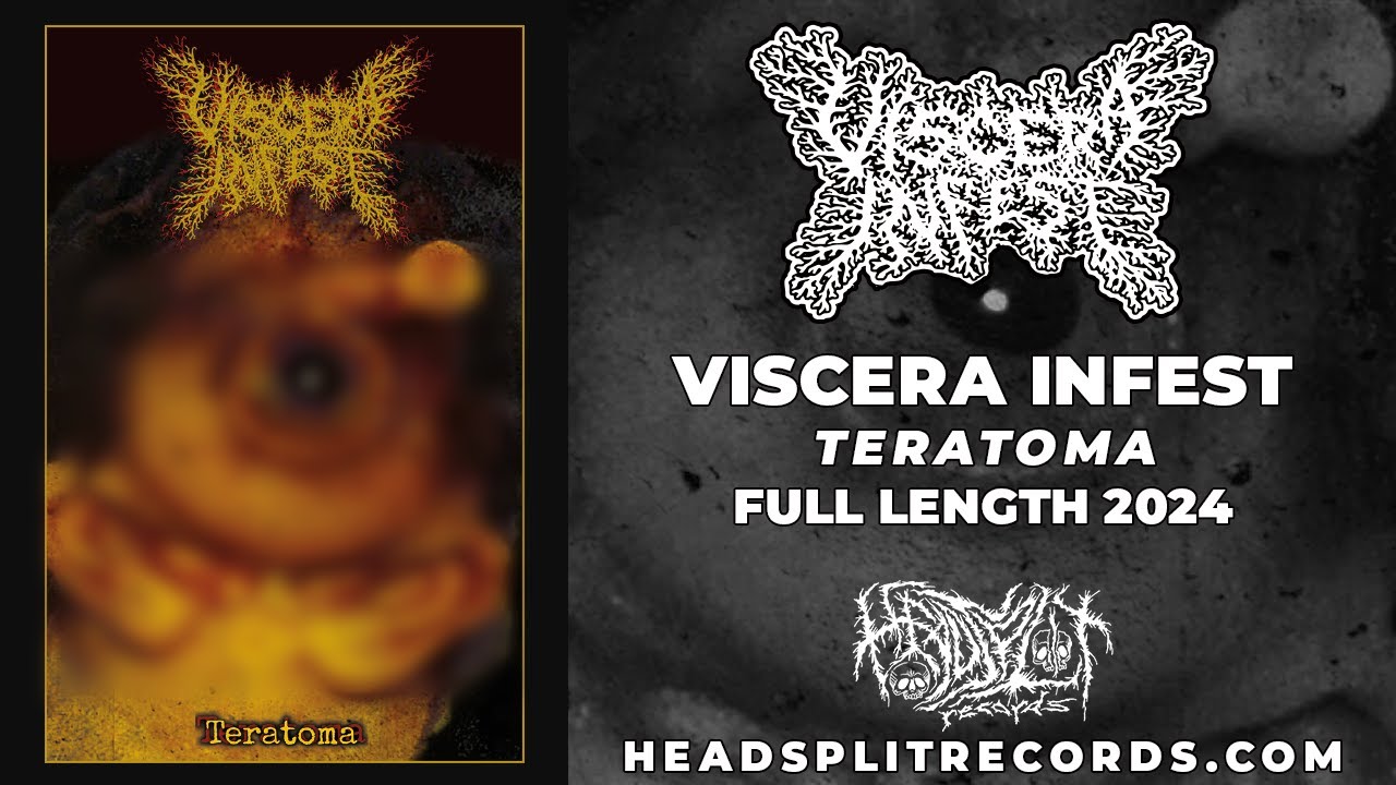 Viscera Infest - "Teratoma" (Full Length 2024) [Brutal Death Grind ...