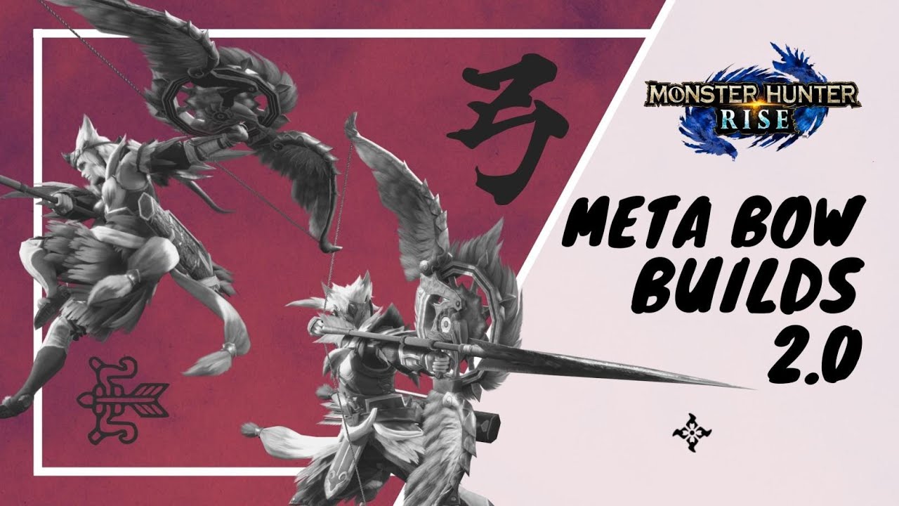 [MHR] Meta Bow Builds (2.0) - YouTube
