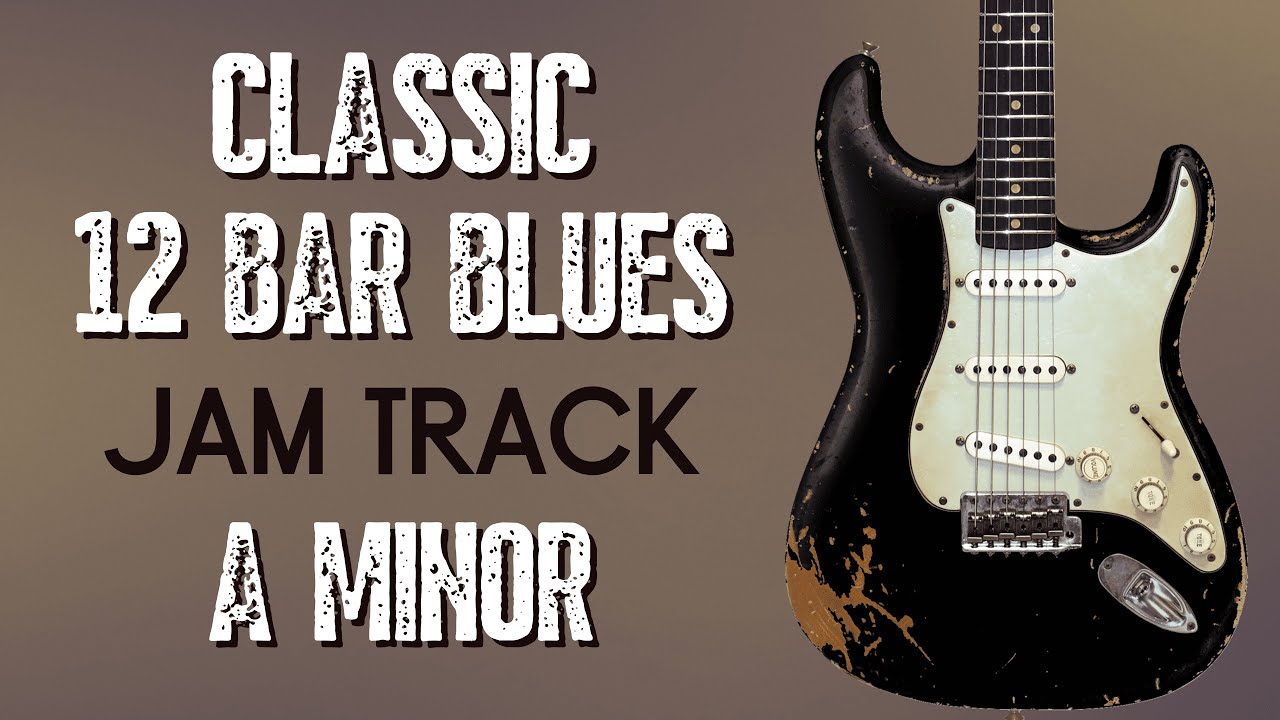 Classic 12 Bar Blues Backing Track in Am - YouTube