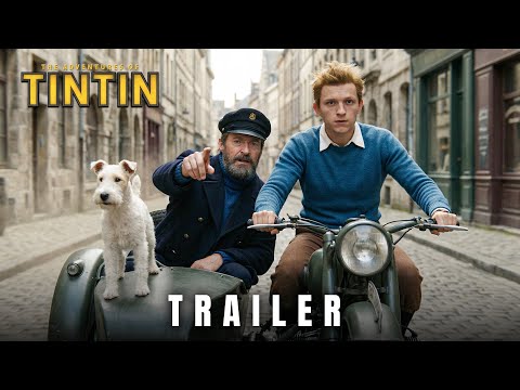 Tintin: Live Action (2027) – Tom Holland & Hugh Jackman | Concept Trailer