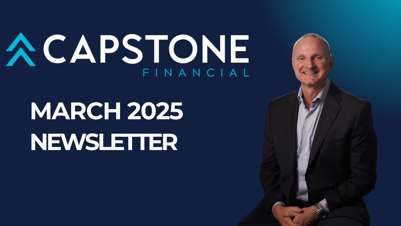 March 2025 - Capstone Fund 5 Newsletter - YouTube