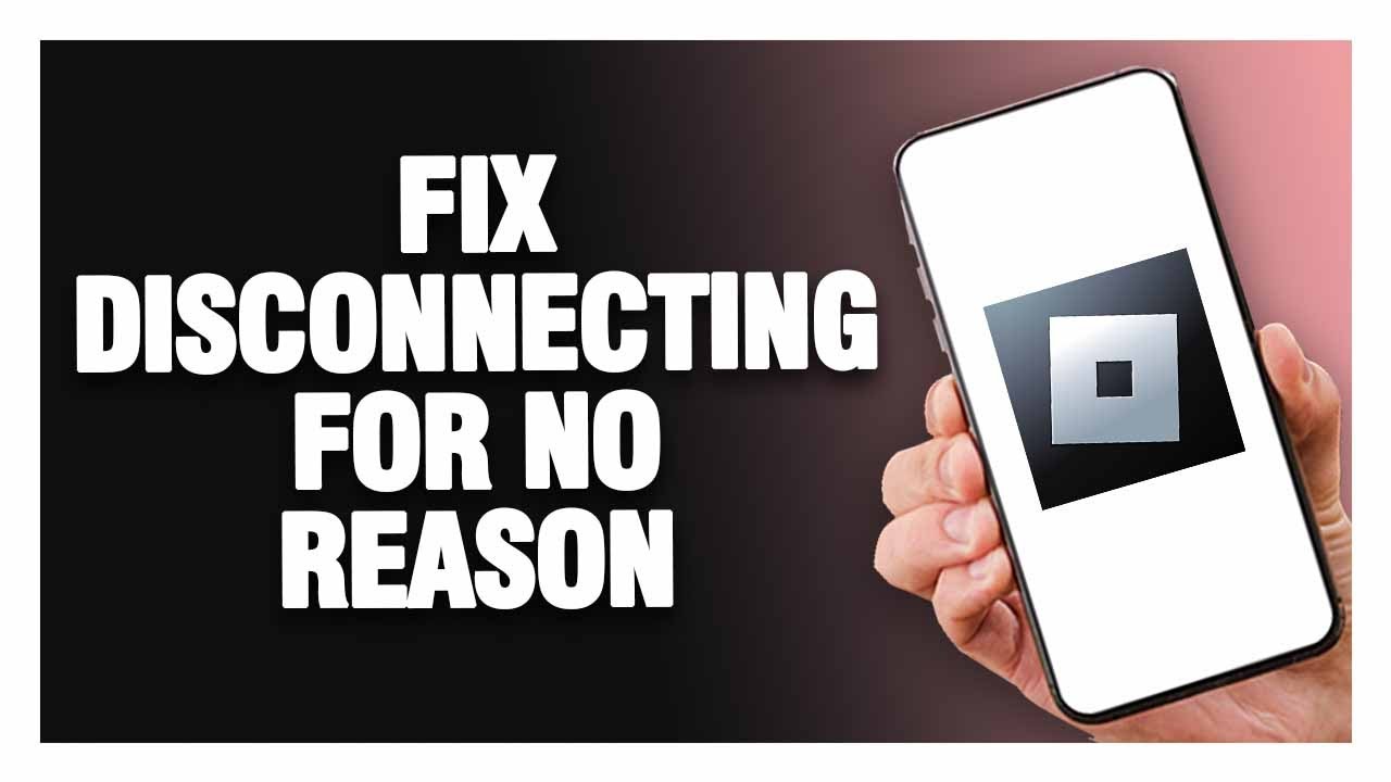 How To Fix Roblox Mobile Disconnecting For No Reason | Easy Quick ...