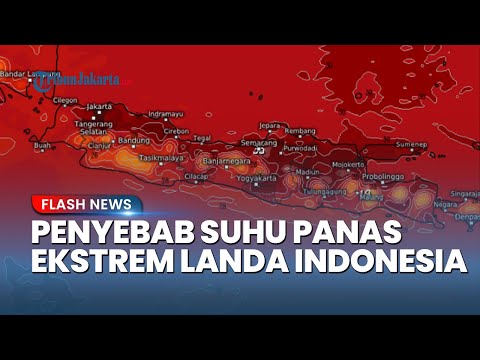 BMKG Ungkap Penyebab Cuaca Panas Menyengat Landa Sejumlah Wilayah Indonesia Akhir-akhir Ini