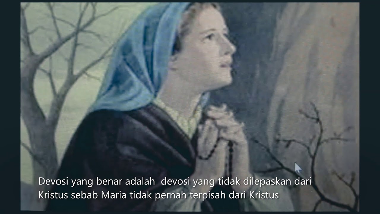 DEVOSI KEPADA BUNDA MARIA YANG BENAR, SEJATI DAN BERBUAH - YouTube