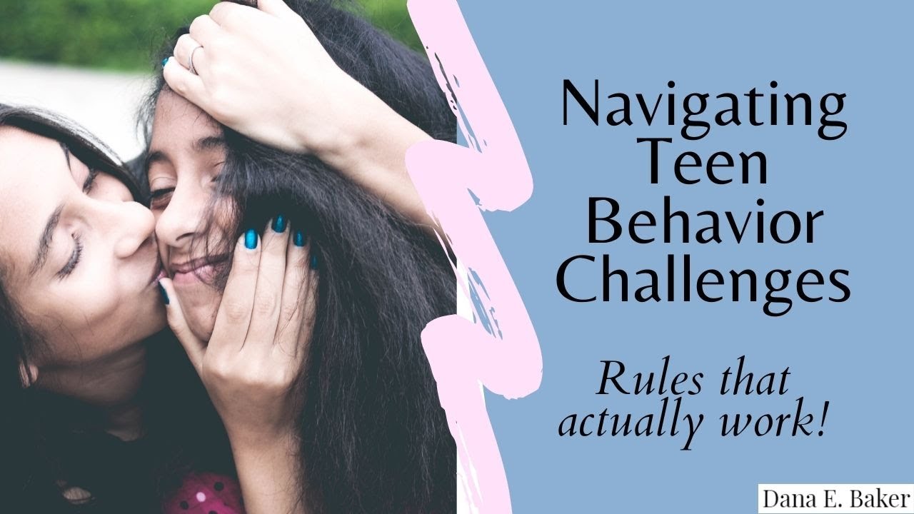 Rules that work! Navigating Teen Behavior Challenges - YouTube