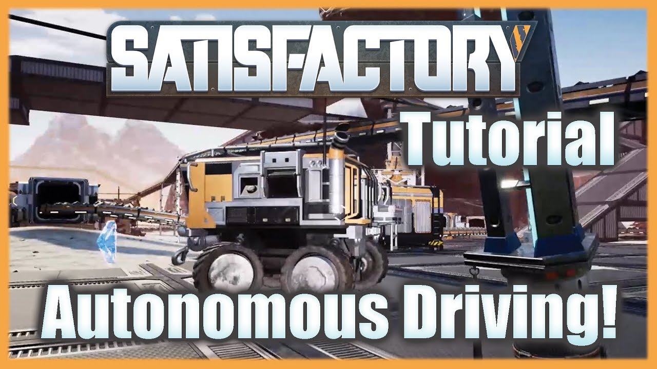 Satisfactory: Vehicle AutoPilot Tutorial - YouTube