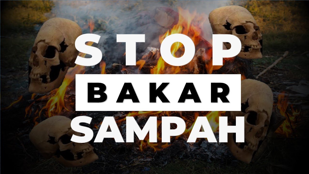 Bahaya Plastik dan Stop Bakar Sampah | #GiF - YouTube