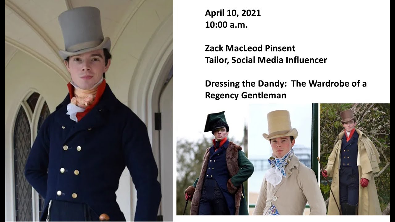 Zack Pinsent: Dressing the Dandy: The Wardrobe of a Regency Gentleman ...