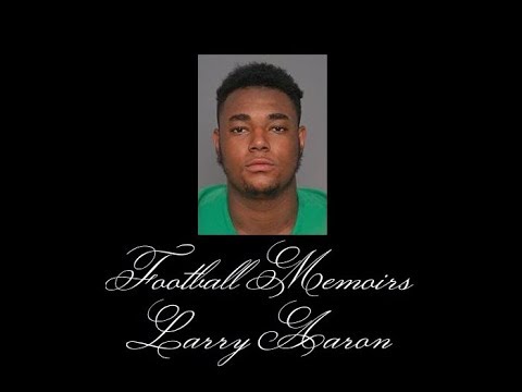 Larry Aaron - Football Memoirs - YouTube