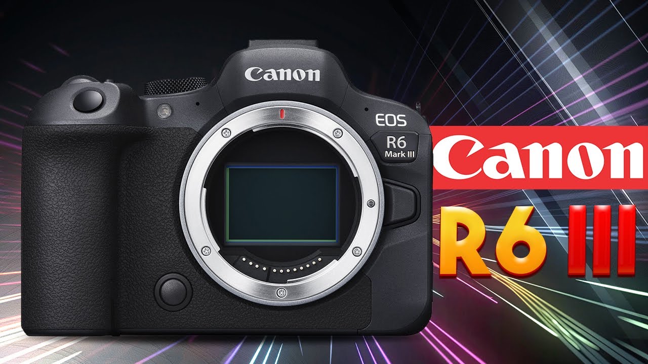 Canon EOS R6 Mark III Price LEAKED? New Features Breakdown! - YouTube