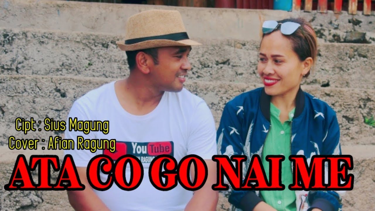 Lagu Manggarai Terbaru 2023 _ Ata Co Go Nai Me Cover: Afian Ragung ...