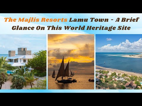 Lamu Town - A UNESCO World Heritage Site - YouTube