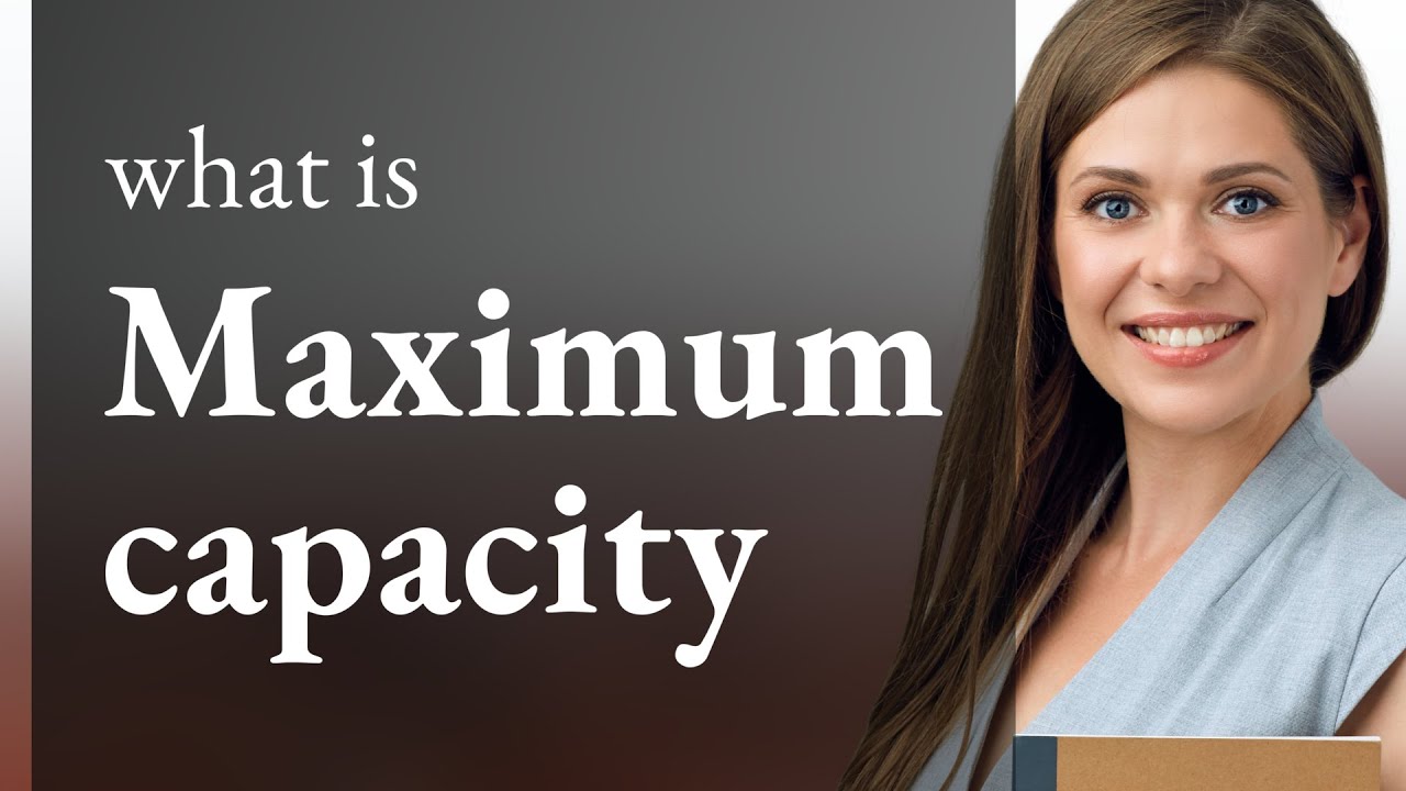 Understanding "Maximum Capacity": A Guide to English Phrases - YouTube