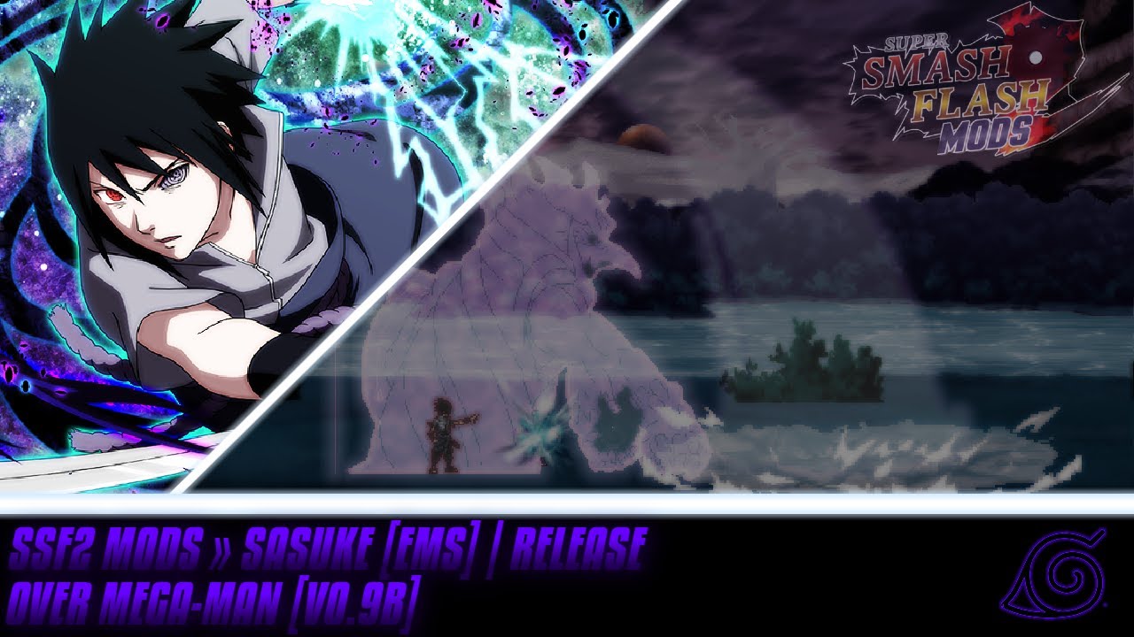 SSF2 MODS » Sasuke [EMS] | [v0.9b] - RELEASE [Naruto] - YouTube