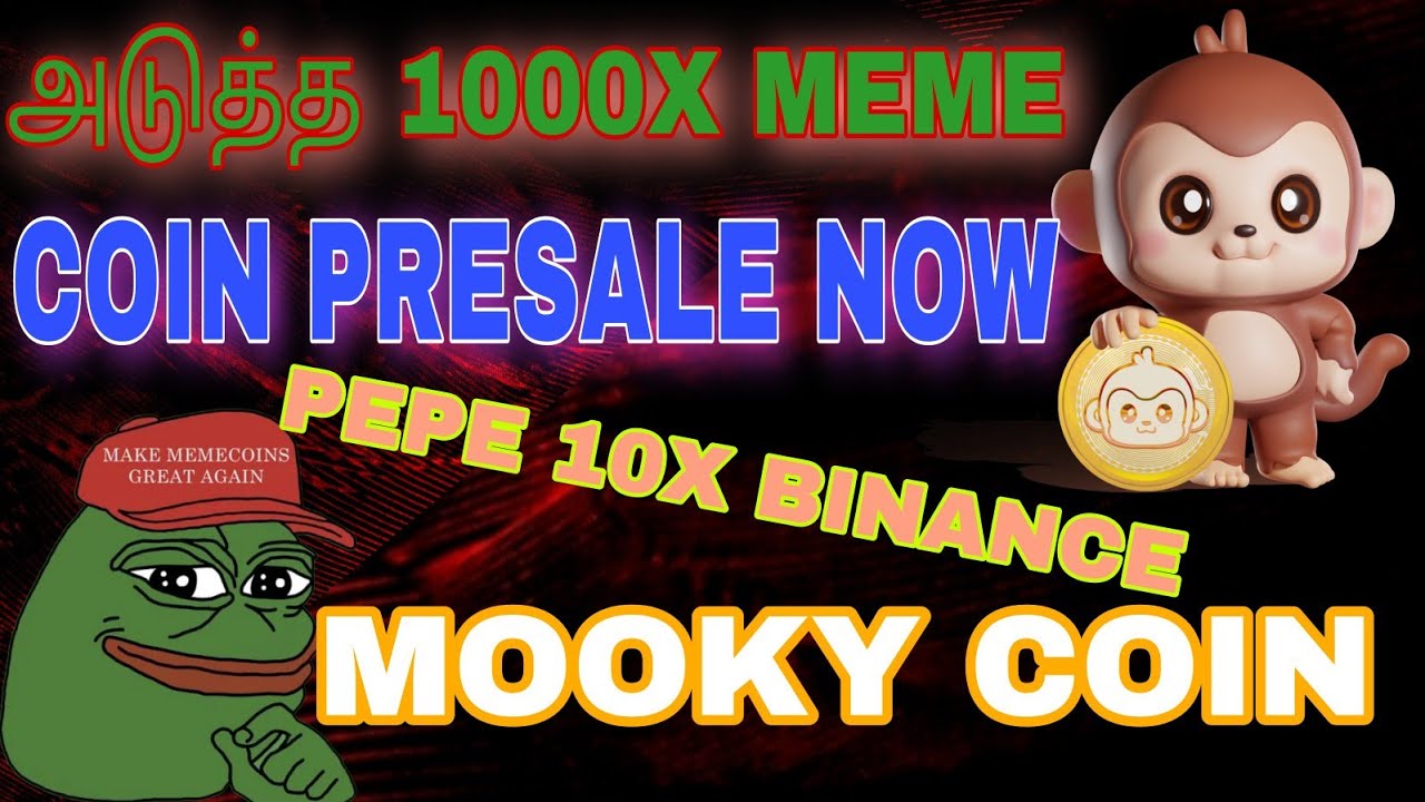 1000X MEME COIN NEWS🚀PEPE COIN 10X🔥MOOKY COIN PRESALE NOW💥$1 GET 260000 ...