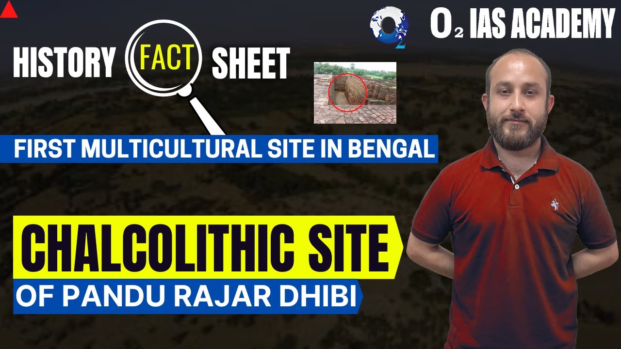 Important Facts About Chalcolithic site of Pandu Rajar Dhibi - Indian ...