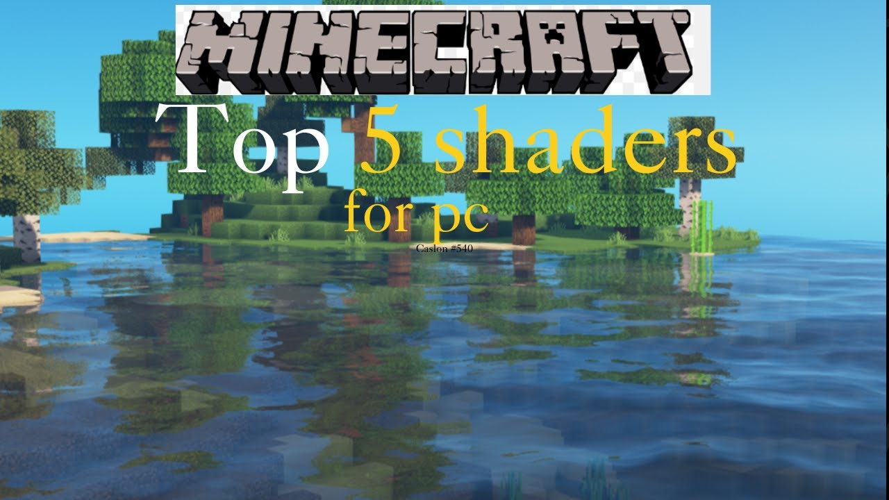 Minecraft TOP5 Shaders for Low-end-pc - YouTube