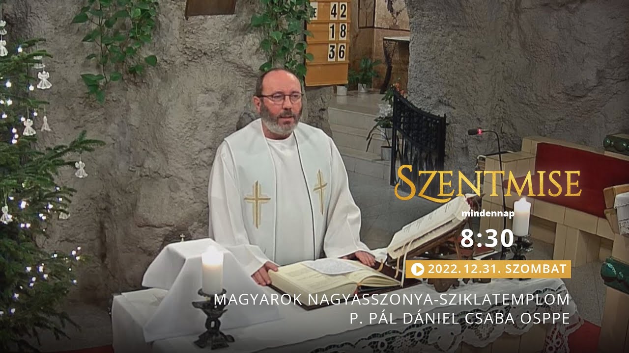 Szentmise a Sziklatemplomból – P. Pál Dániel Csaba – 221231 - YouTube