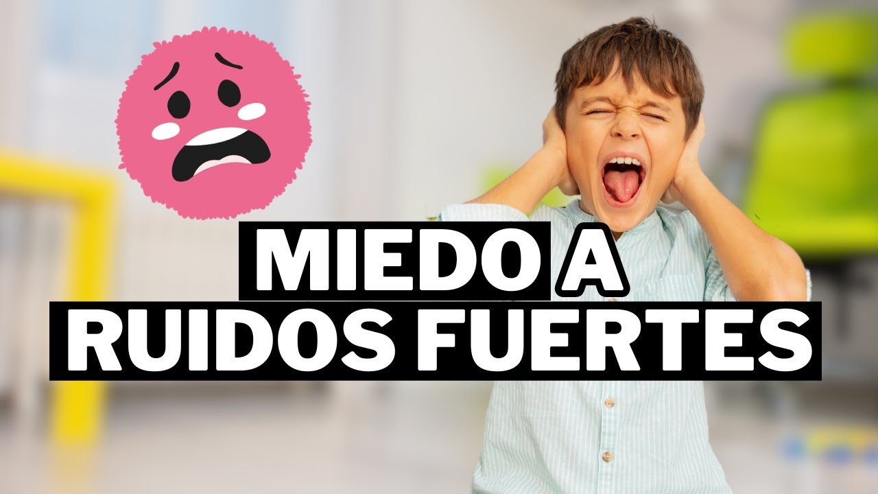 👂 MIEDO a los RUIDOS FUERTES en NIÑOS 🔊 #hipersensibilidad Auditiva # ...