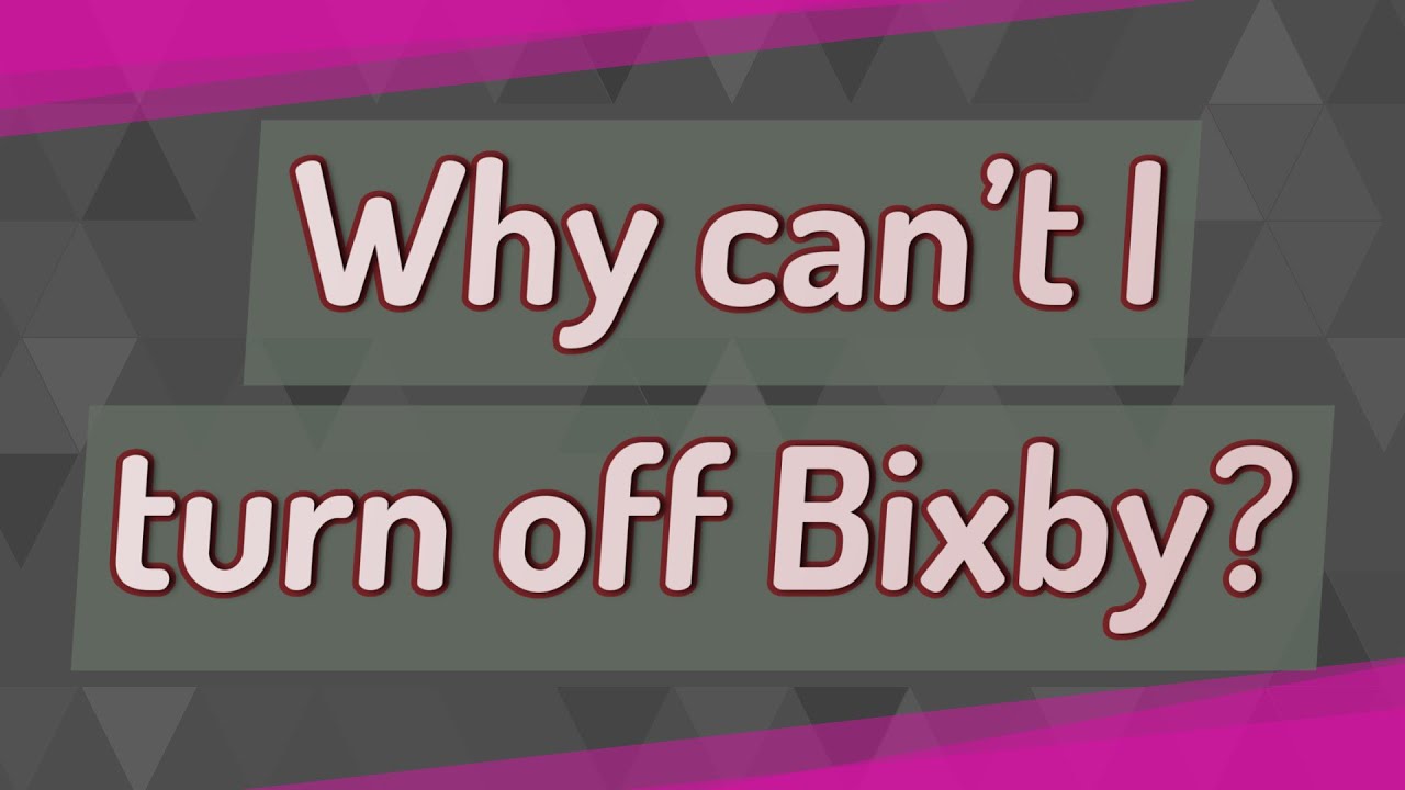 Why Can t I Turn Off Bixby YouTube why-can-t-i-turn-off-bixby-youtube