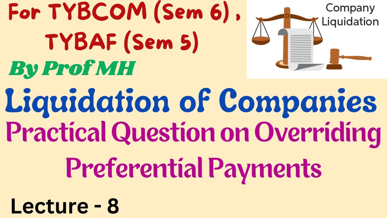 Liquidation of Companies - Practical Question on Overriding ...