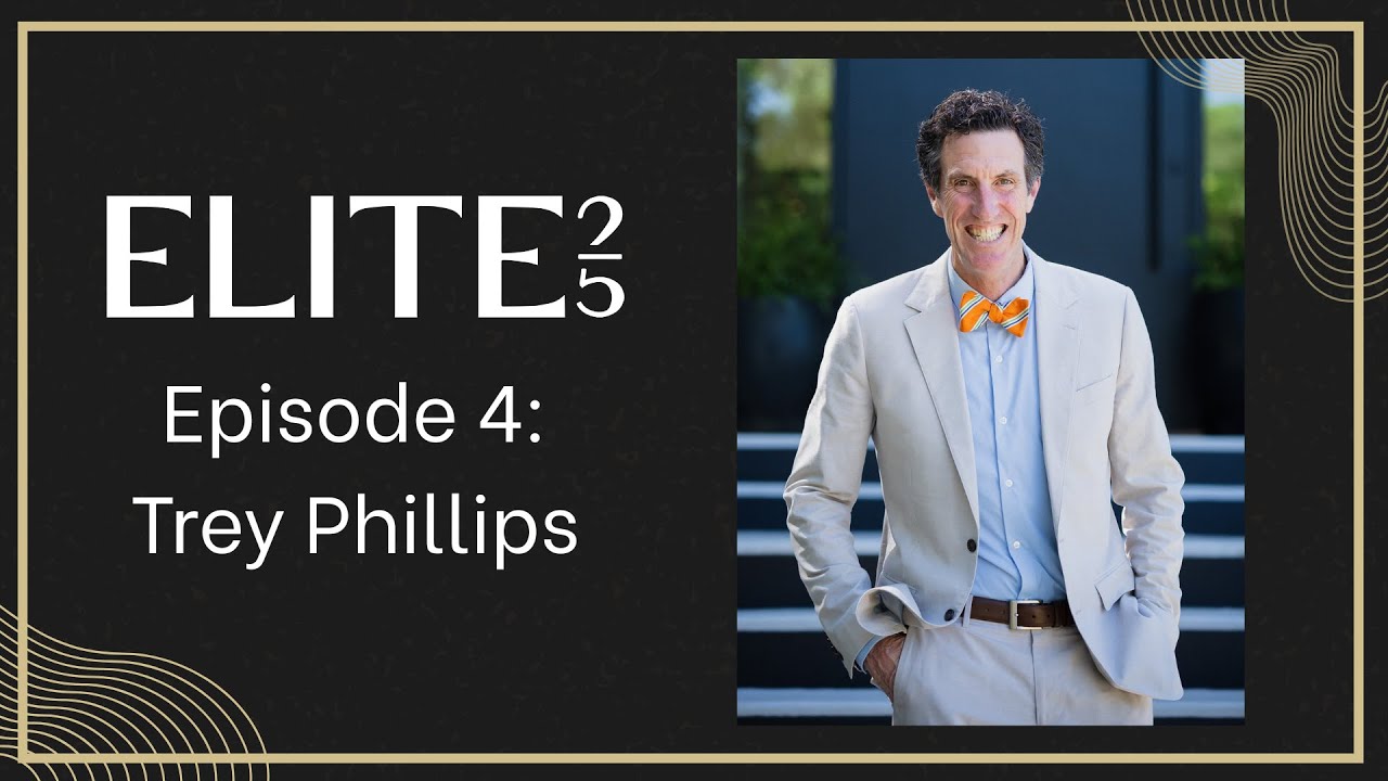 Trey Phillips - Ep. 4 - Elite 25 Austin Podcast - YouTube