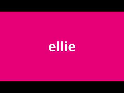 what is the meaning of ellie. - YouTube