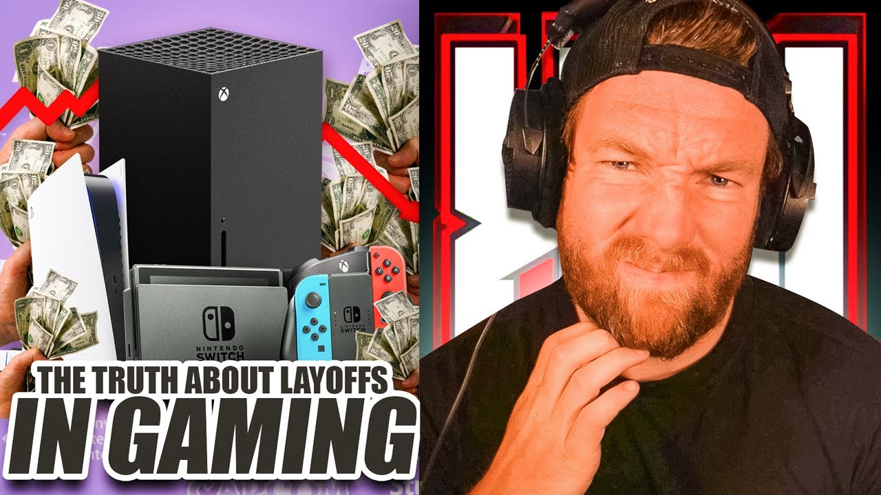 The Truth About The Gaming Industry Layoffs... - YouTube