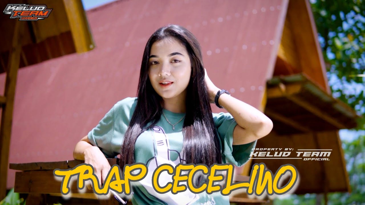 TRAP CECELINO DEP DEP WERRR | KELUD TEAM OFFICIAL - YouTube