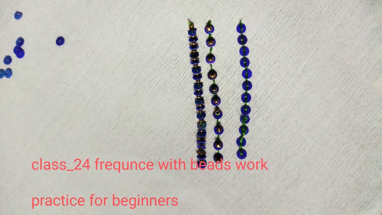 class_24 frequnce and beads work practice for beginners / free aari ...