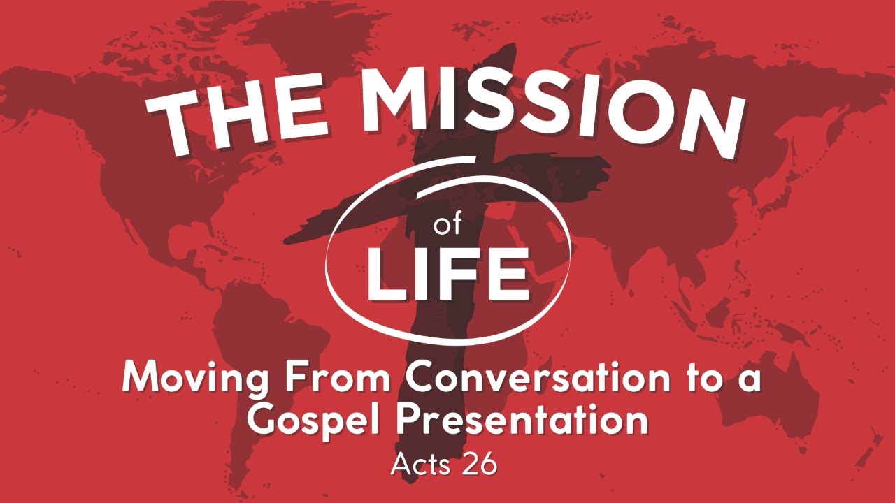 Moving from Conversation to a Gospel Presentation (Acts 26) - YouTube