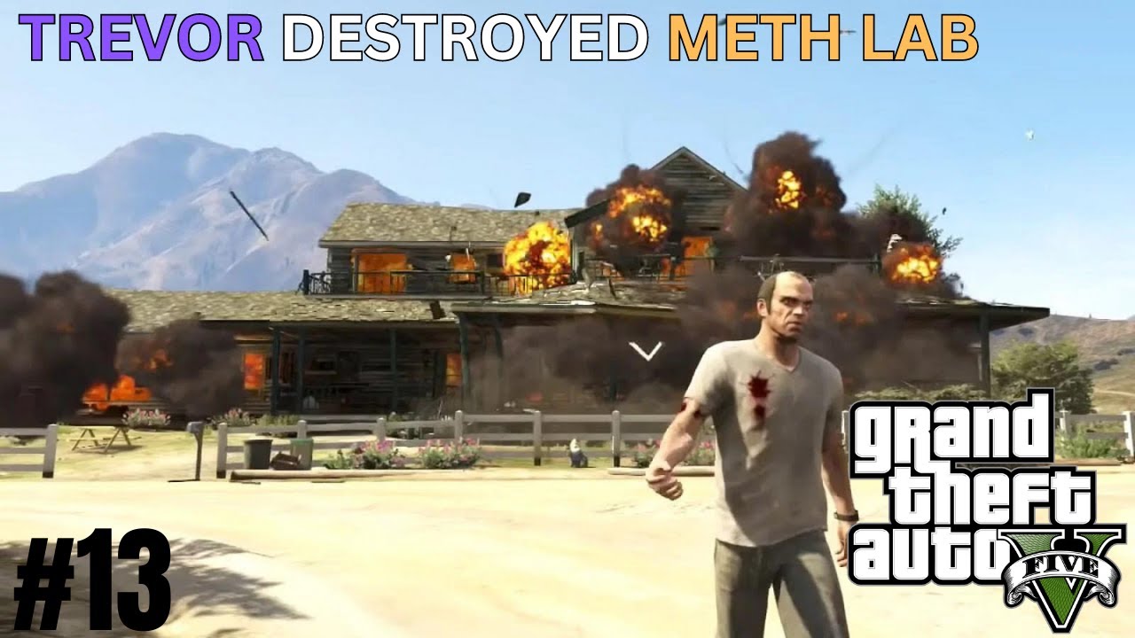 TREVOR DESTROYED METH LAB | GTA V GAMEPLAY #13 - YouTube