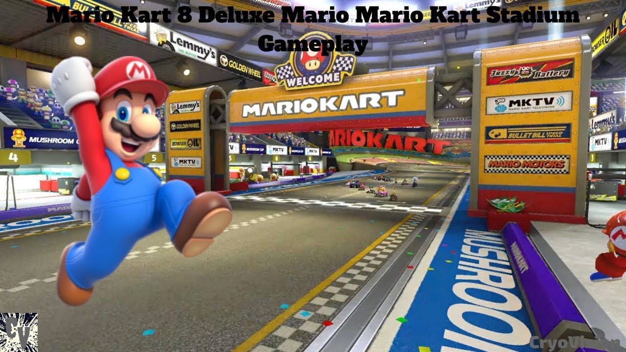 Mario Kart 8 Deluxe Mario Mario Kart Stadium Gameplay - YouTube