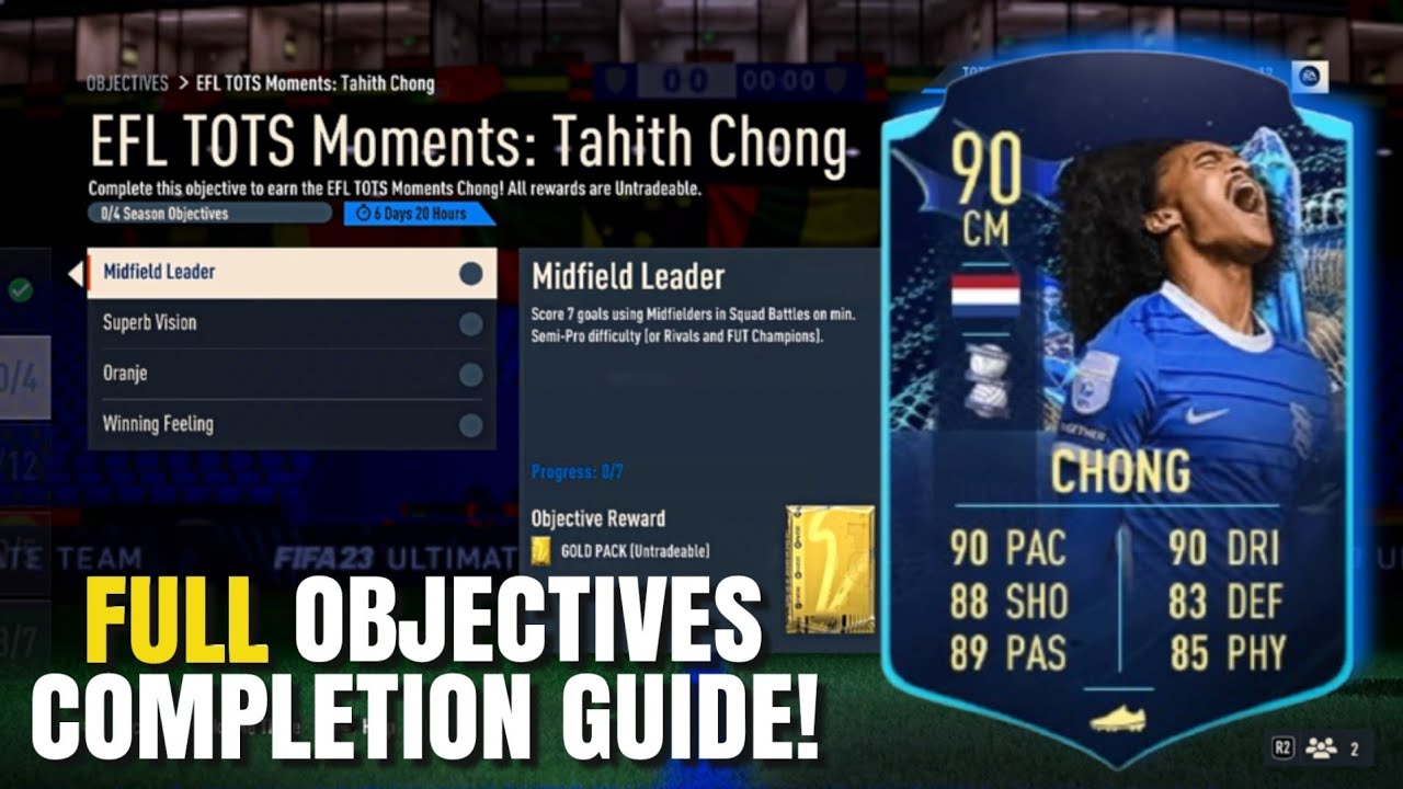 How To Complete EFL TOTS MOMENTS TAHITH CHONG Objectives | FIFA 23 ...